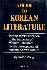 Guide to Korean Literature by In-sŏb Zŏng | Goodreads