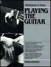 Playing the Guitar: A Self-Instruction Guide to Technique and Theory by ...