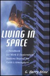 Living in Space by G. Harry Stine | Goodreads
