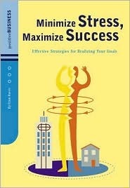 Minimize Stress, Maximize Success: Effective Strategies for Realizing ...