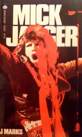 Mick Jagger by J. Marks | Goodreads
