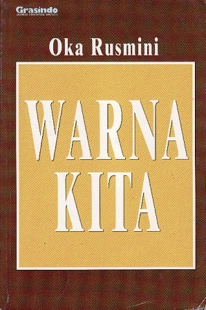 Warna Kita by Oka Rusmini | Goodreads