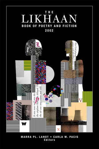 The Likhaan Book of Poetry and Fiction 2002 by Marra P.L. Lanot | Goodreads