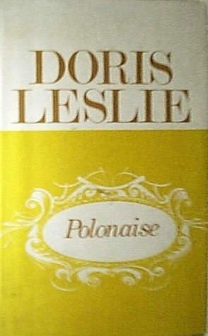 Polonaise by Doris Leslie | Goodreads