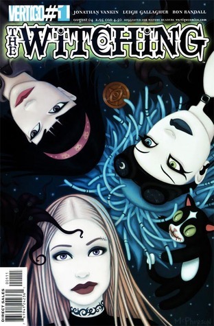 The Witching (2004-) #1 by Jonathan Vankin | Goodreads