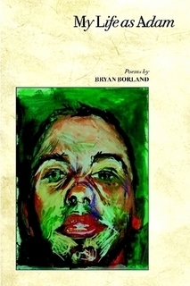 My Life as Adam by Bryan Borland | Goodreads