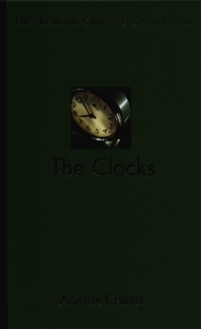 The Clocks by Agatha Christie | Goodreads