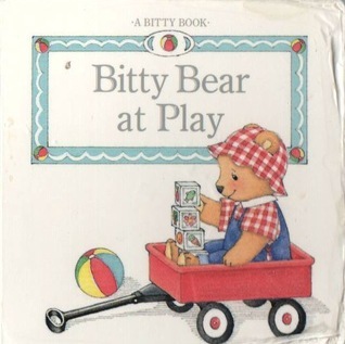 Bitty Bear at Play (A Bitty Book) by Kristi Jacobek | Goodreads
