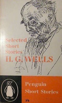 Selected Short Stories by H.G. Wells | Goodreads
