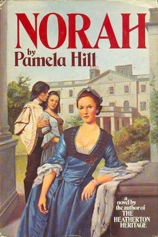 Norah by Pamela Hill | Goodreads