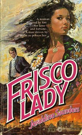 Frisco Lady by Jeraldine Saunders | Goodreads