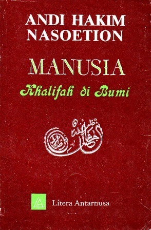 Manusia Khalifah di Bumi by Andi Hakim Nasoetion | Goodreads