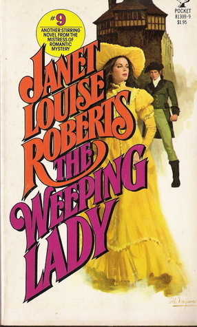 The Weeping Lady by Janet Louise Roberts | Goodreads