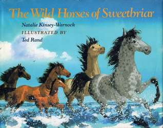 The Wild Horses of Sweetbriar by Natalie Kinsey-Warnock | Goodreads