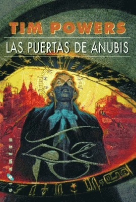 Las puertas de Anubis by Tim Powers | Goodreads