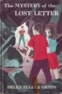 Mystery of the Lost Letter by Helen Fuller Orton | Goodreads