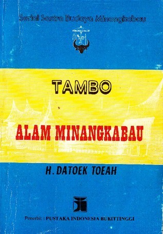 Tambo Alam Minangkabau by Datoek Toeah | Goodreads