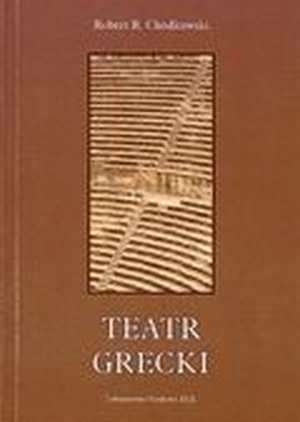 Teatr grecki by Robert R. Chodkowski | Goodreads