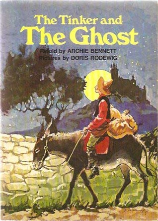 The Tinker and the Ghost by Archie Bennett | Goodreads