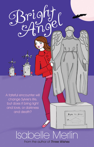 Bright Angel by Isabelle Merlin | Goodreads