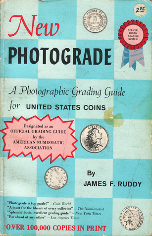 New Photograde: A Photographic Grading Guide for United States Coins by ...