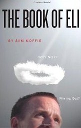 The Book of Eli by Sam Moffie | Goodreads