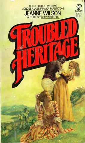 Troubled Heritage (Vane, #2) by Jeanne Wilson | Goodreads