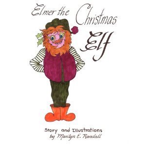 Elmer the Christmas Elf by Marilyn Randall | Goodreads
