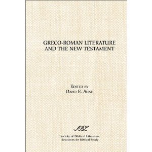 Greco-Roman Literature and the New Testament (Society of Biblical ...