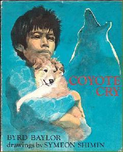 Coyote Cry by Byrd Baylor | Goodreads
