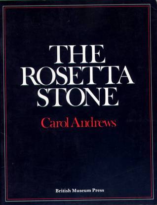 The Rosetta Stone by Carol A.R. Andrews | Goodreads