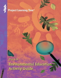 Pre K-8 Environmental Education Activity Guide by Project Learning Tree | Goodreads