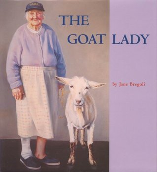 The Goat Lady by Jane Bregoli | Goodreads