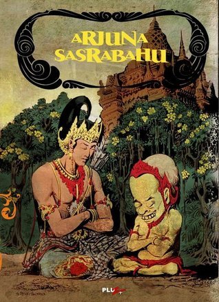 Arjuna Sasrabahu by Ardi Soma | Goodreads