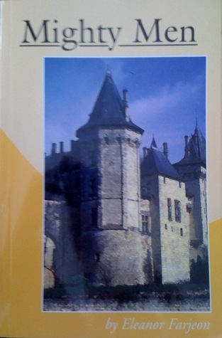 Mighty Men by Eleanor Farjeon | Goodreads