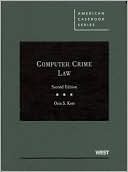 Computer Crime Law, 2d (American Casebook) by Orin S. Kerr | Goodreads