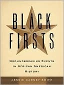 Black Firsts: Groundbreaking Events in African American History by ...