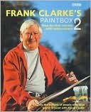 Frank Clarke's Paintbox by Frank Clarke | Goodreads