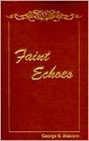 Faint Echoes by George Bascom | Goodreads