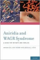 Aniridia and WAGR Syndrome: A Guide for Patients and Their Families by ...