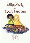 Milly, Molly and Sock Heaven by Gill Pittar | Goodreads