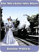 The Shocking Miss Shaw by Justine Wittich | Goodreads