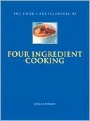 The Cooks Encylopedia of Four Ingredient Cooking by Joanna Farrow ...