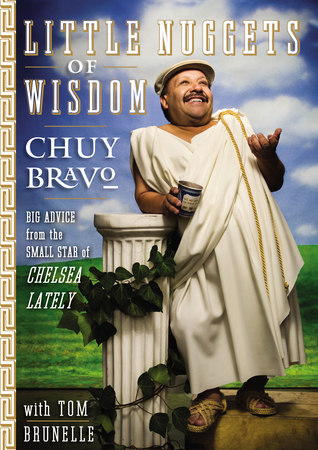 Little Nuggets of Wisdom by Chuy Bravo | Goodreads