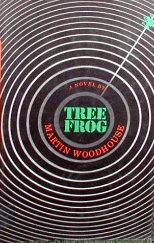 Tree Frog by Martin Woodhouse | Goodreads
