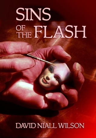 Sins of the Flash by David Niall Wilson | Goodreads