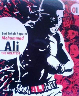 Mohammad Ali: The Greatest (Seri Tokoh Populer, #1) by Comic Tribe ...