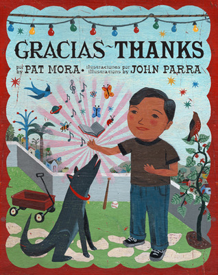 Gracias / Thanks by Pat Mora | Goodreads