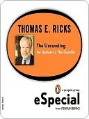 The Unraveling: An Update to the Gamble by Thomas E. Ricks | Goodreads