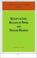 Quality of Life, Balance of Power, and Nuclear Weapons (2010): A ...